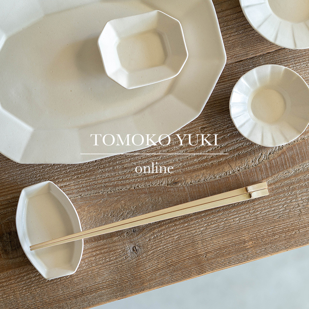 結城智子 オンライン販売 | Information｜Plain Table