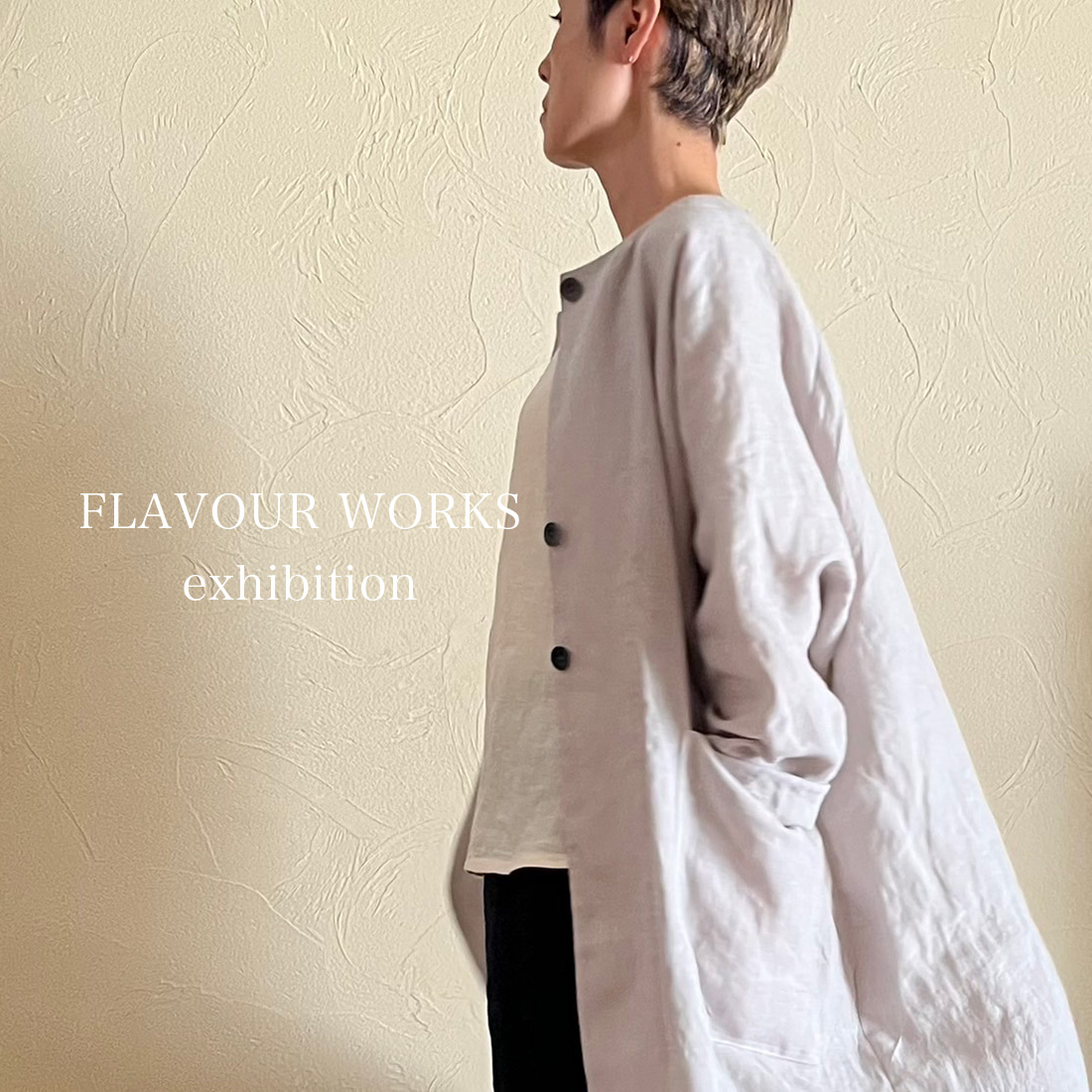 FLAVOUR WORKS exhibition 9/13-21 | Information｜Plain Table